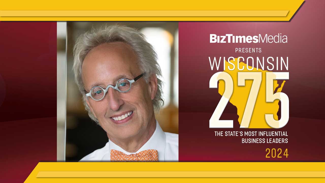 BizTimes Media Presents Wisconsin 275: The State’s Most Influential ...